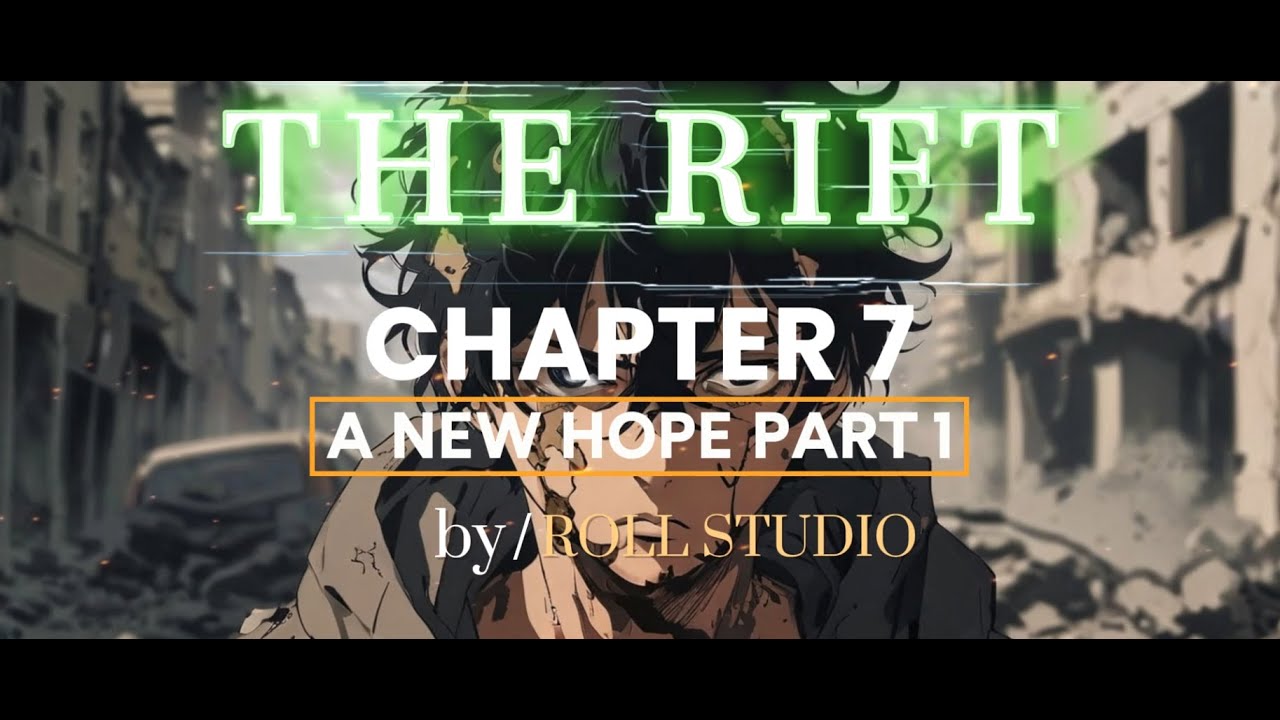 The Rift - Chapter 7: A New Hope Part 1 - YouTube