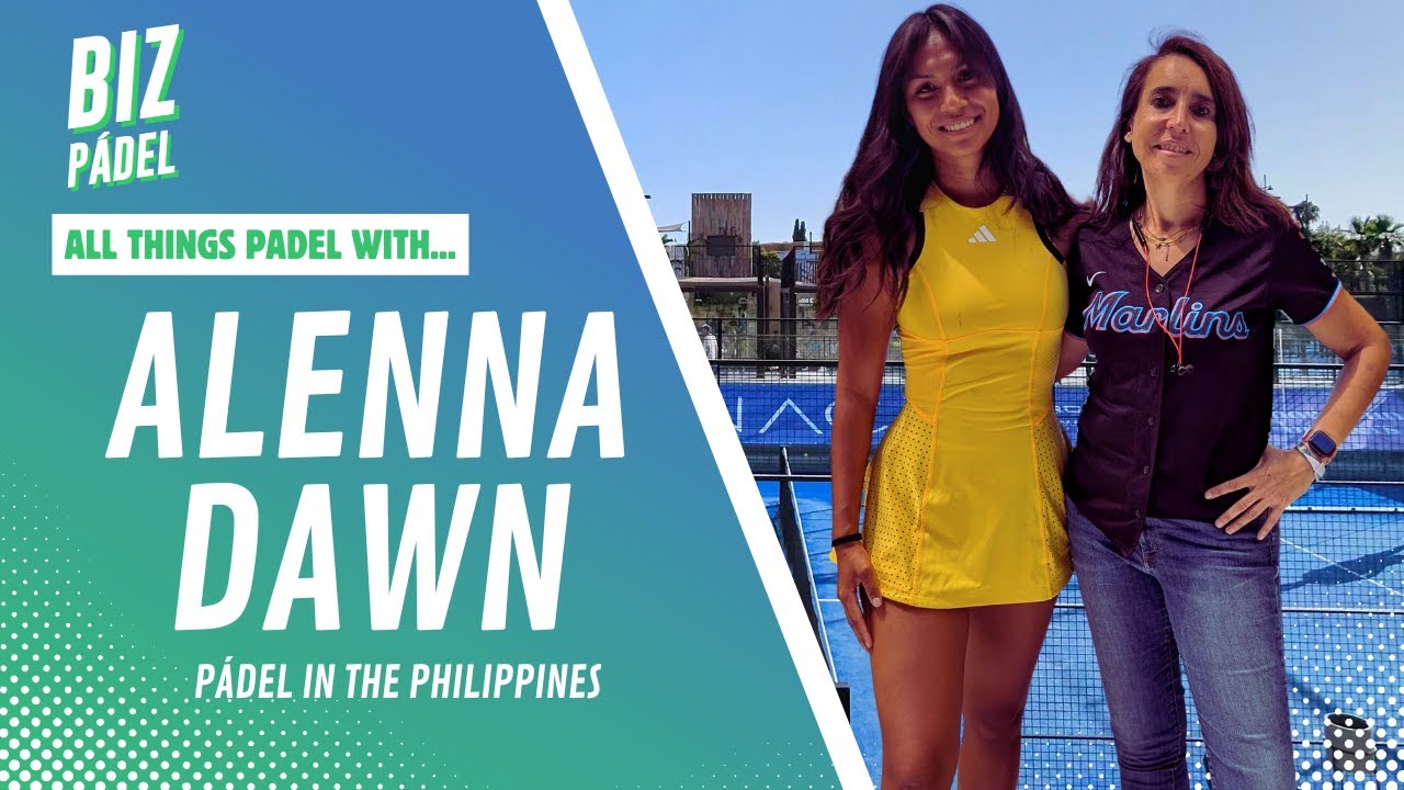 All Things Pádel with Alenna Dawn - YouTube