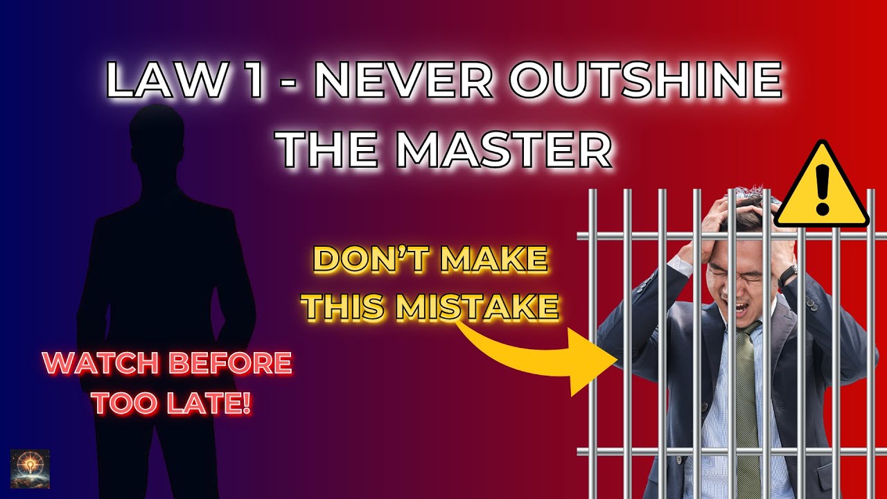 The 48 Laws of Power - Law 1 - Never Outshine The Master - YouTube