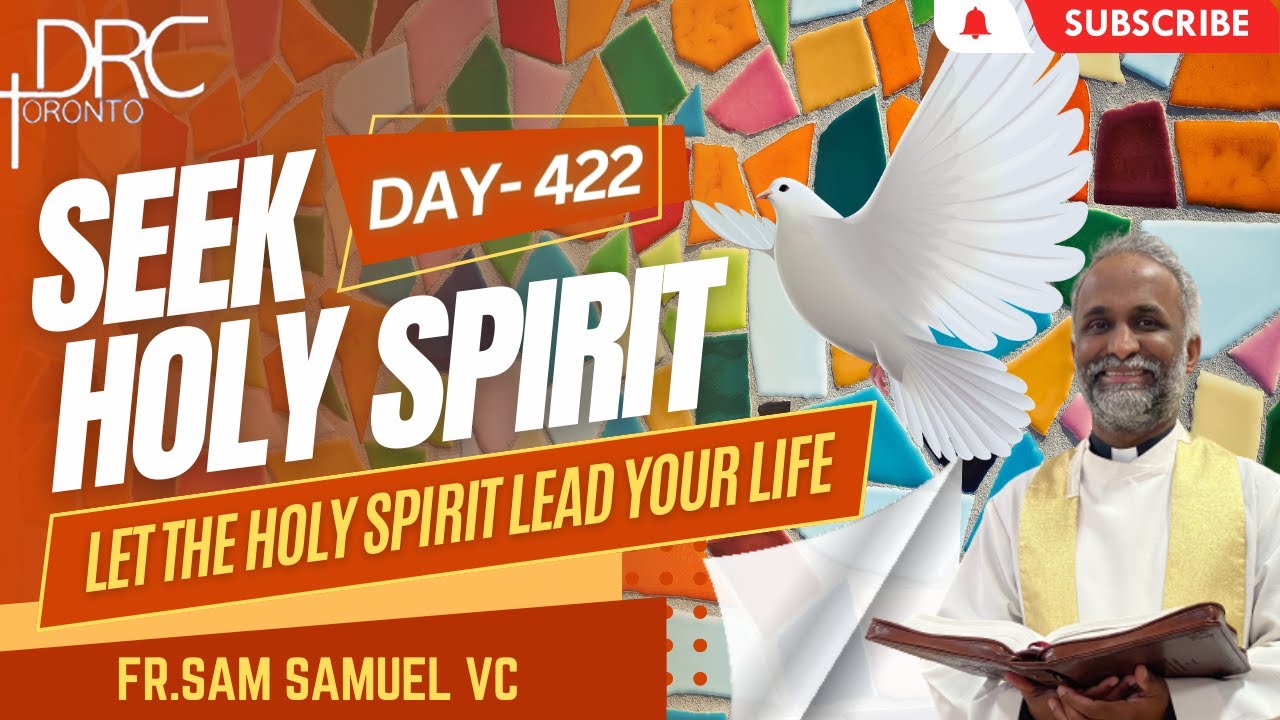 Day-422 SEEK HOLY SPIRIT 🕊 Let the Holy Spirit Lead Your Life 🕊 Daily ...