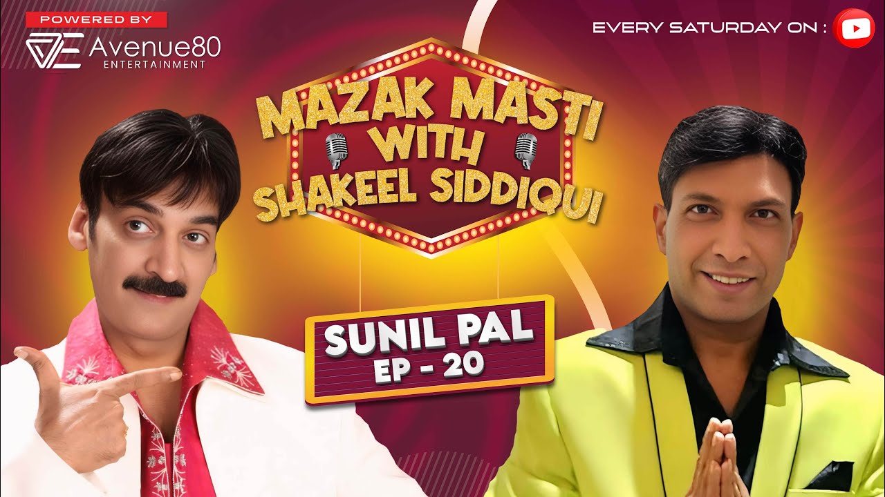 Legendary Comedian "SUNIL PAL" Full EP 20 - Mazak Masti With Shakeel ...