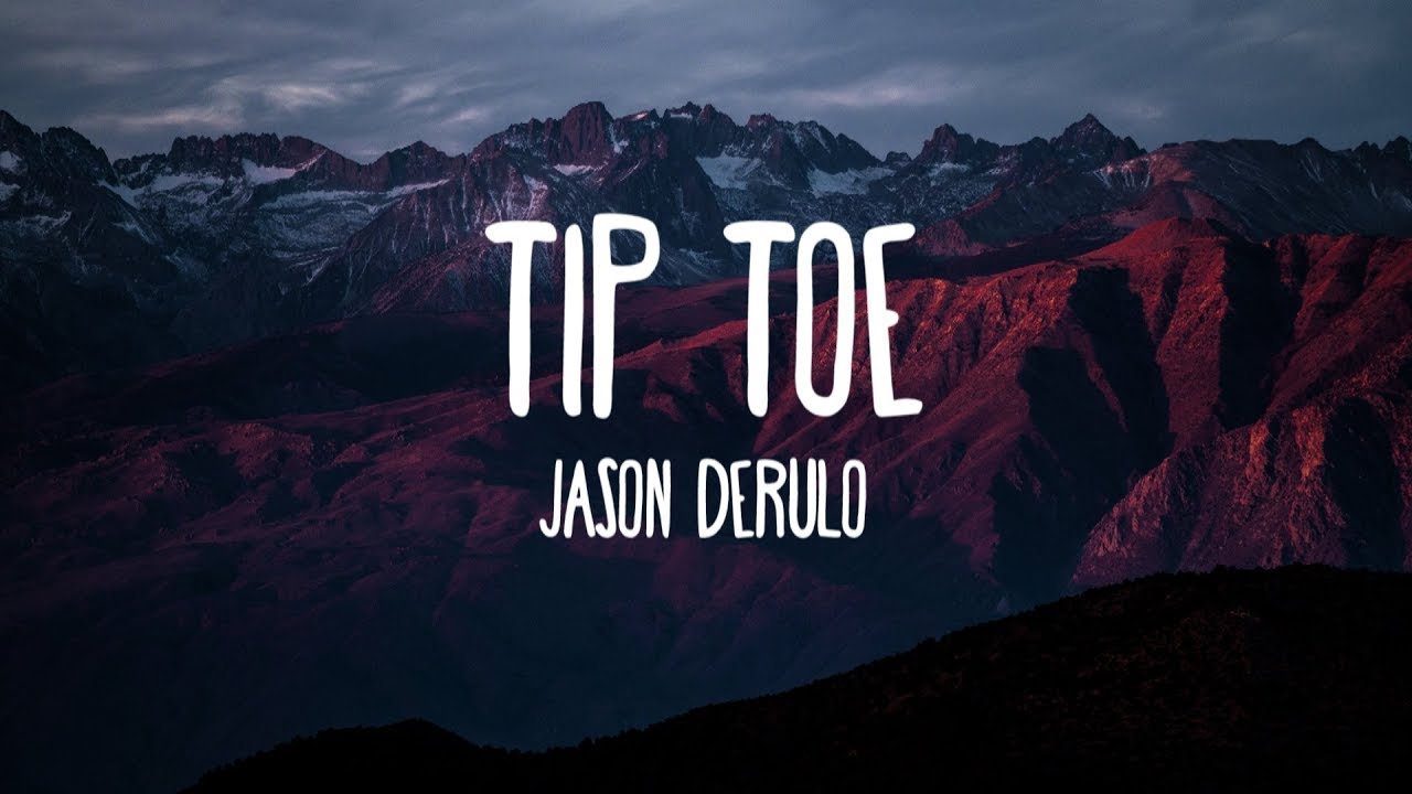 Jason Derulo - Tip Toe feat. French Montana (Lyrics) - YouTube