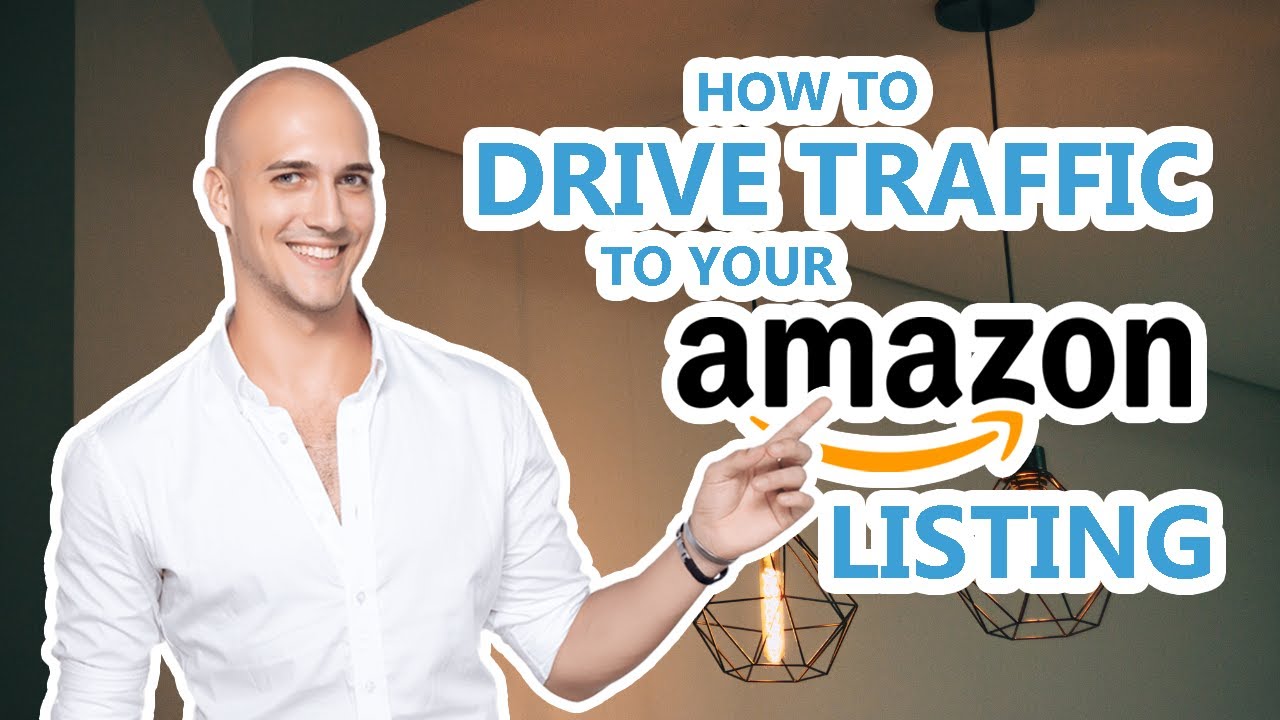 How to Drive Traffic to Your Amazon Listing - YouTube
