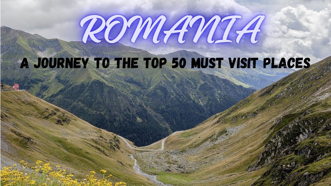 Romania's Top 50: Explore the Best of Historic Castles, Vibrant Cities ...