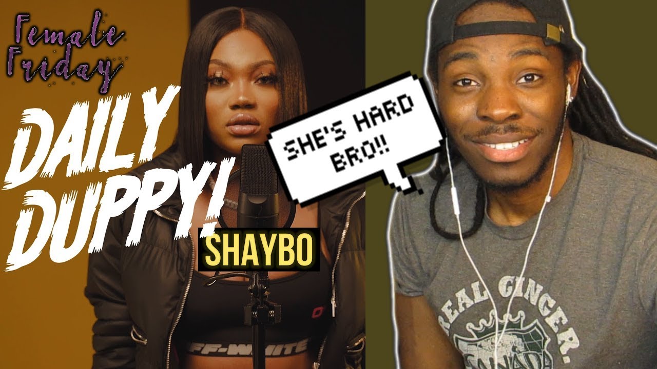 AMERICAN REACTS TO SHAYBO - DAILY DUPPY (UK RAP REACTION) [SHES TOO ...
