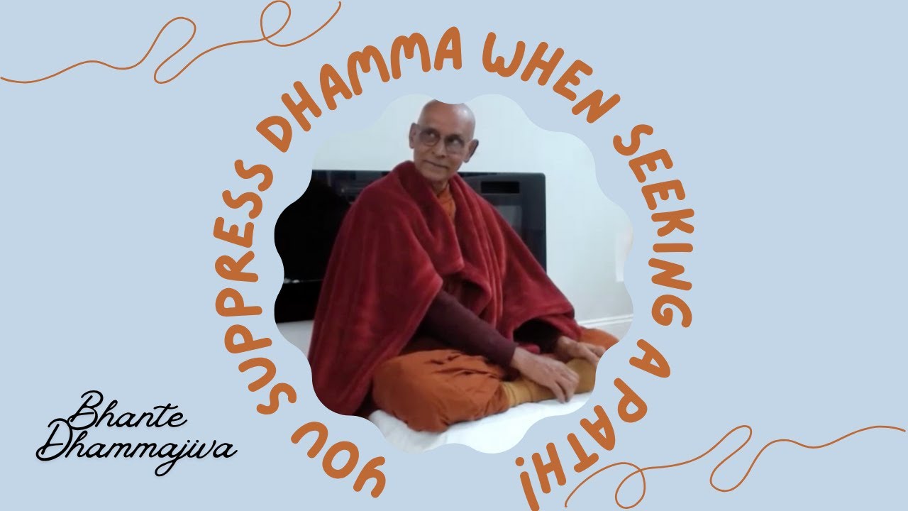 Seeking a Path is Blocking Your Mind - Venerable Dhammajiva - YouTube