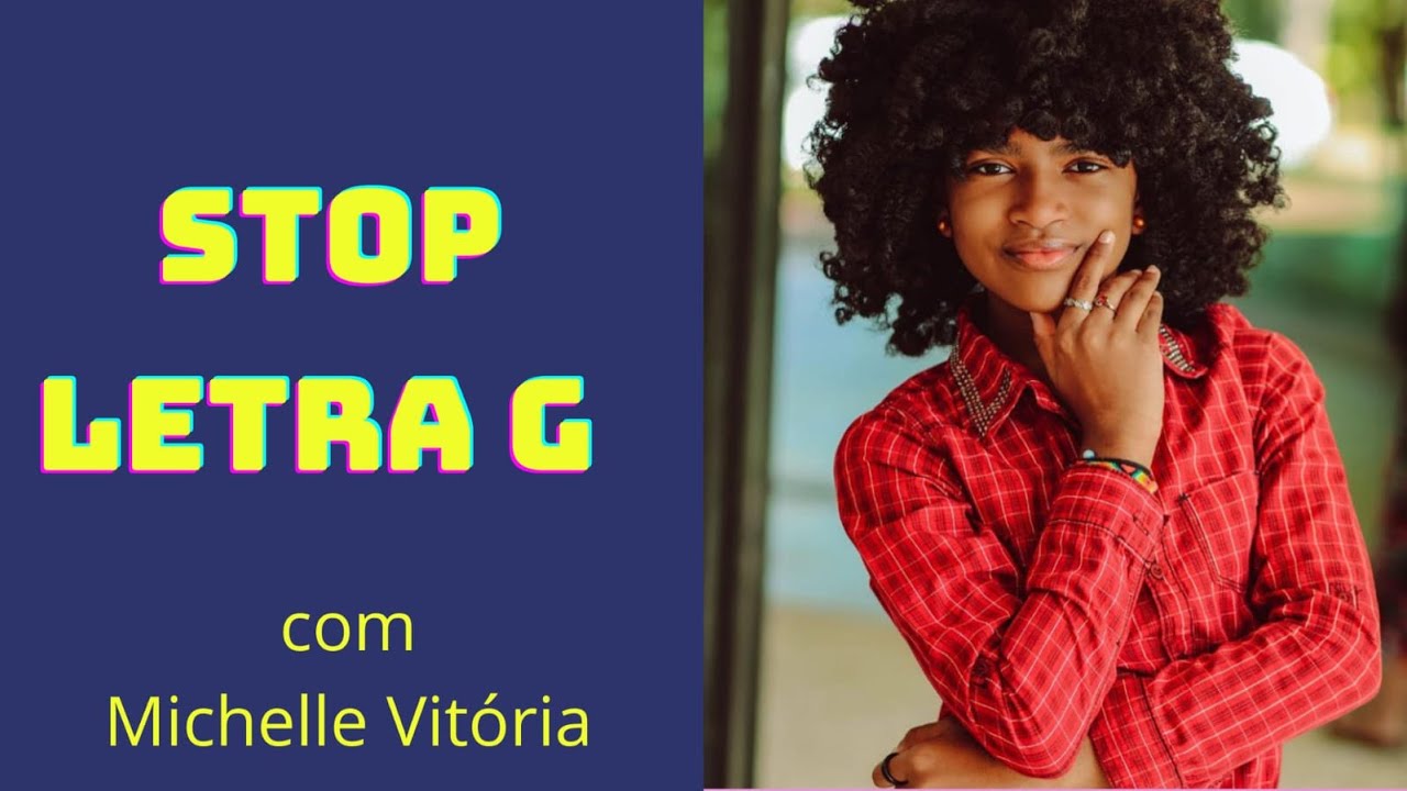 STOP letra G- Brincando de STOP com Michelle Vitória - YouTube