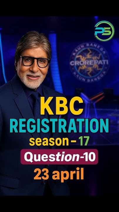 KBC 2025 I 10 QUESTION I KBC REGISTRATION I 23 April का 10वां सवाल और सही जवाब - YouTube