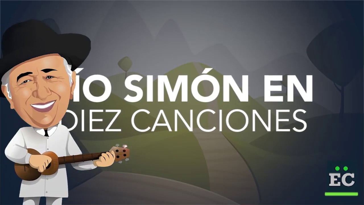 Tío Simón en diez canciones - YouTube