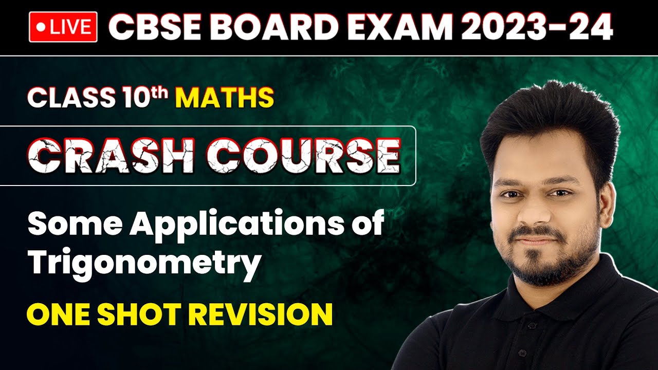 Some Applications of Trigonometry - One Shot Revision | Class 10 Maths ...