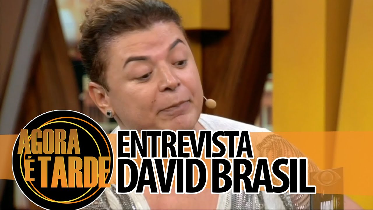 Entrevistado de Hoje: David BRasil - YouTube