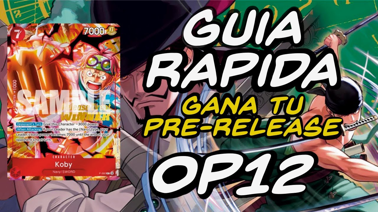 GUÍA Pre-Release OP12 🔥 Preparate para ganar el torneo antes de que ...