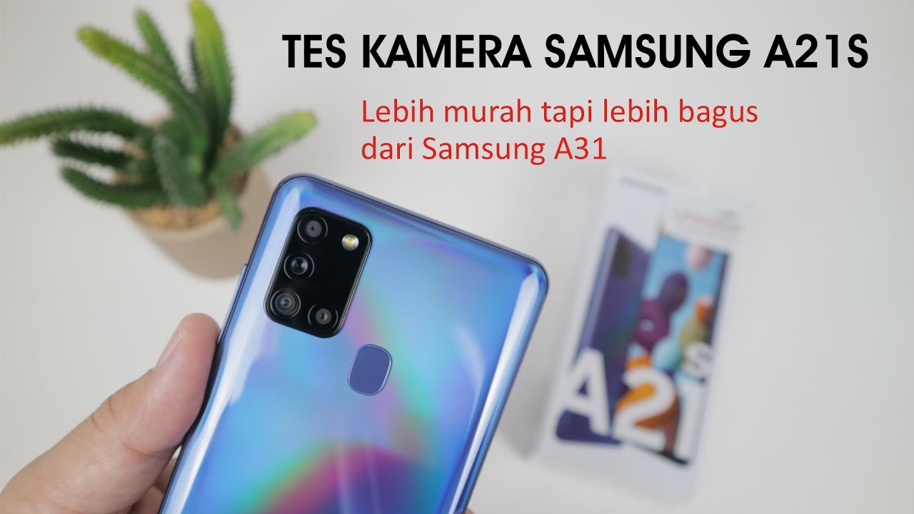Tes Kamera Samsung Galaxy A21s Lebih Bagus Dari A31 - YouTube