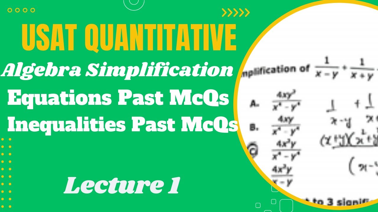 HEC USAT | Algebra Simplification | Equation | Inequalities | Quantitative Reasoning | Lecture ...