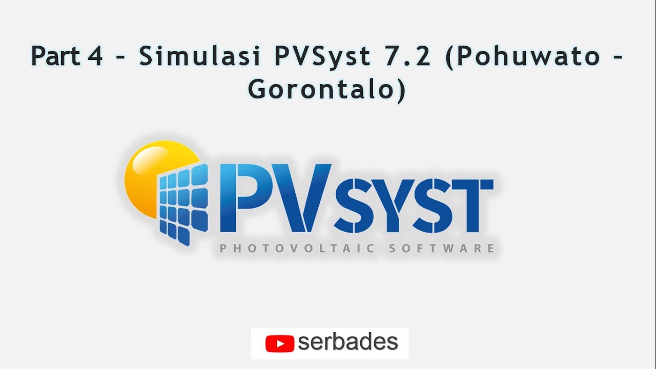 Simulasi PLTS menggunakan pvsyst 7.2 studi kasus Pohuwato-Gorontalo ...