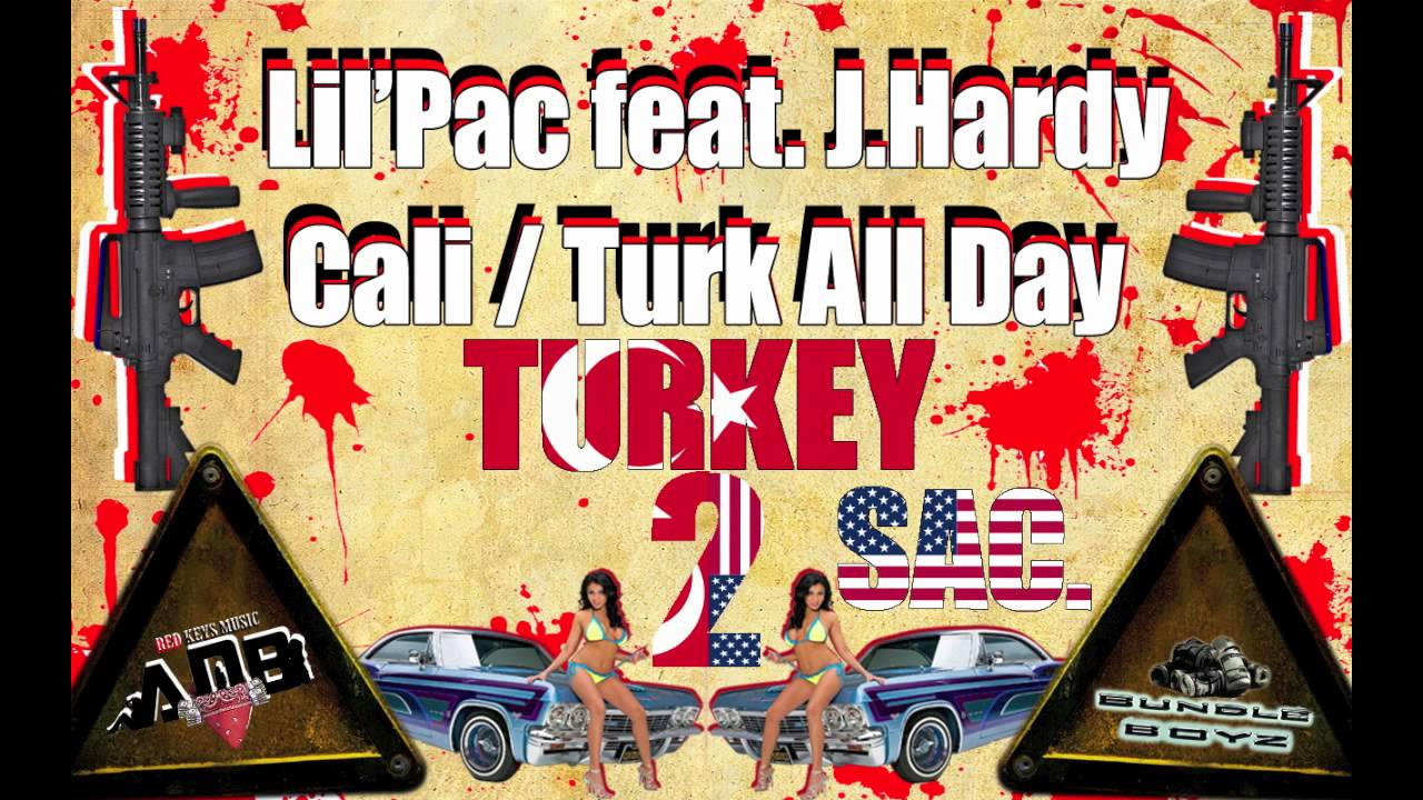 Lil'Pac feat. J.Hardy Cali/Turk All Day - YouTube