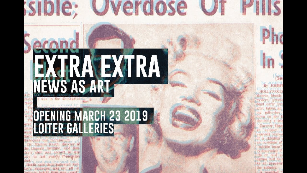 Extra Extra: News as Art exhibit - YouTube
