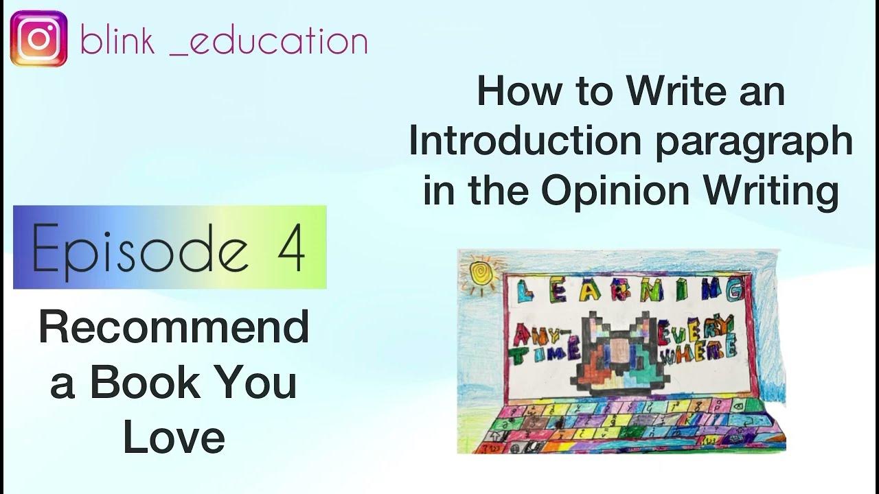 Episode 4: Opinion Writing- Introduction Paragraph - YouTube