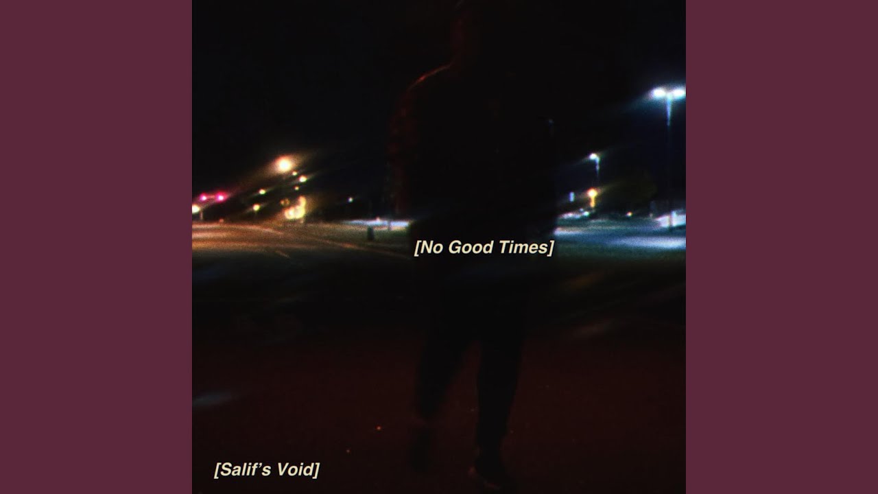 No Good Times - YouTube