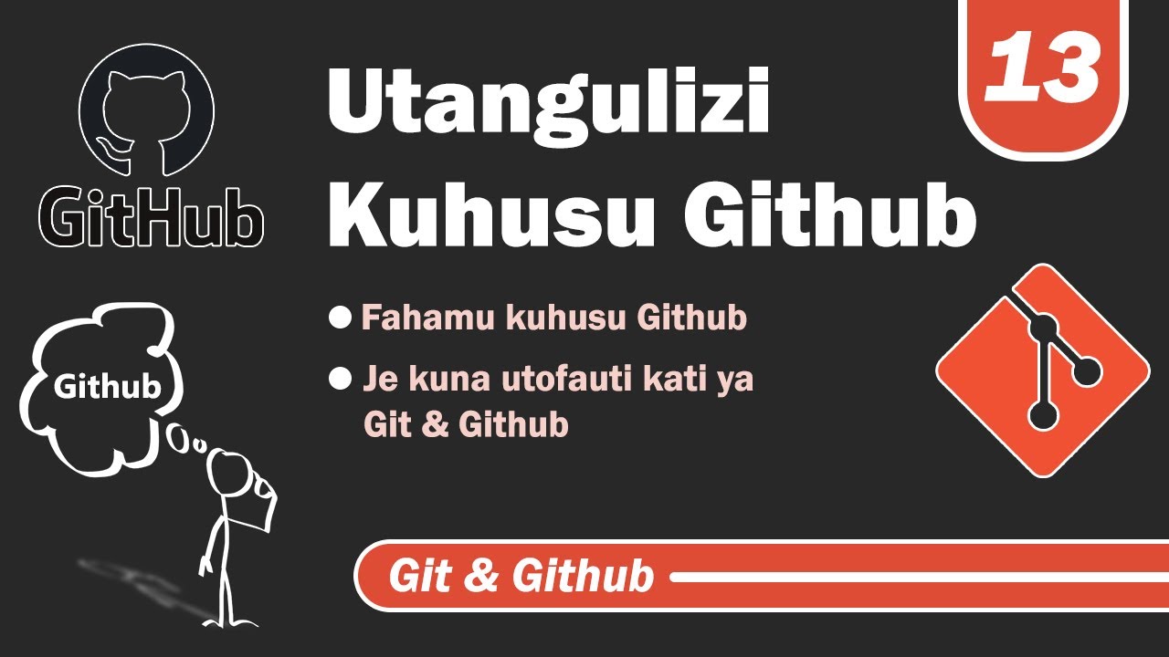 13. Safari Inaendelea! | Utangulizi wa Github | Mwanzo wa Sehemu ya ...