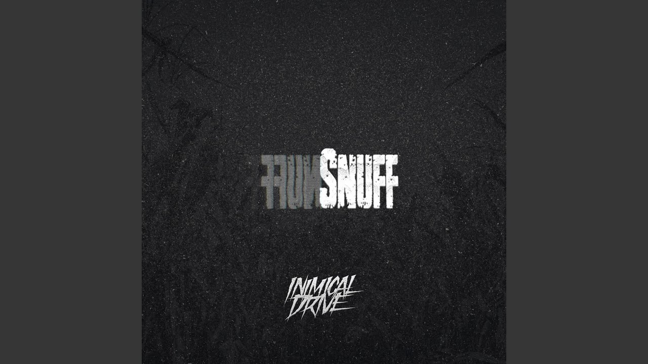 Snuff - YouTube
