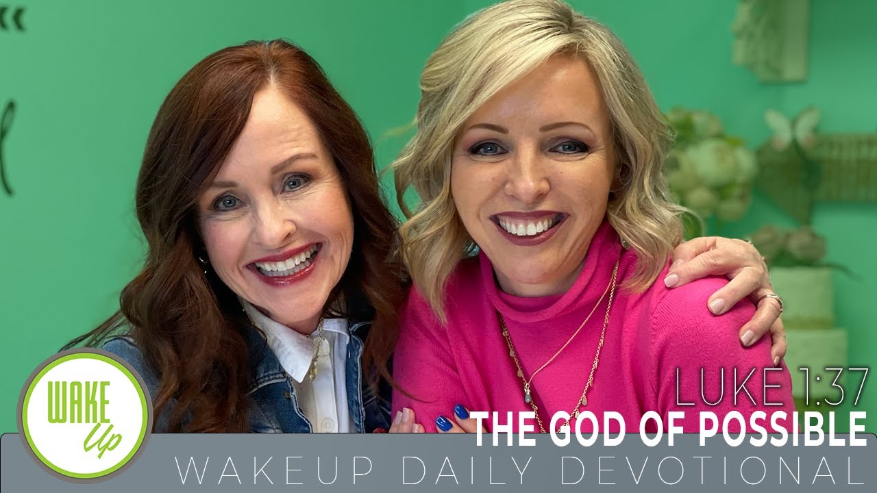 WakeUp Daily Devotional The God Of Possible Luke 1 37 Matthew 19 wakeup-daily-devotional-the-god-of-possible-luke-1-37-matthew-19