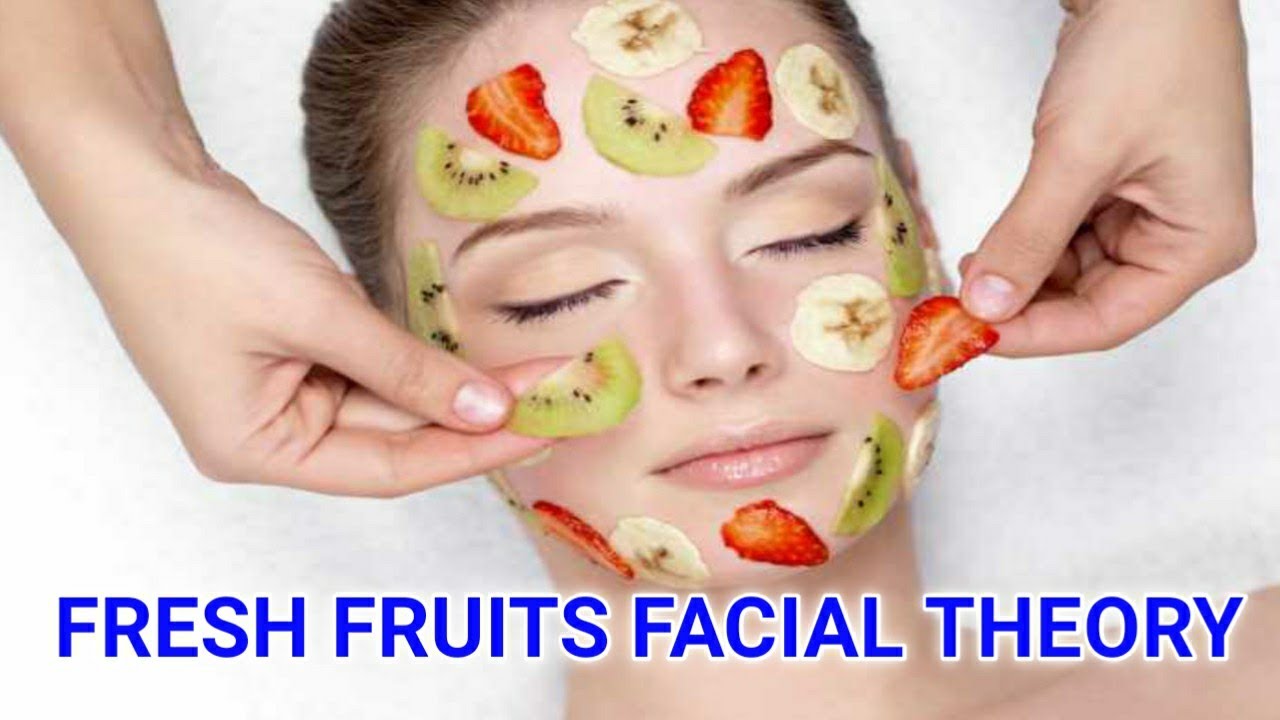 ब्यूटी पार्लर कोर्स क्लास 43 FRESH FRUITS FACIAL THEORY STEP BY STEP ...