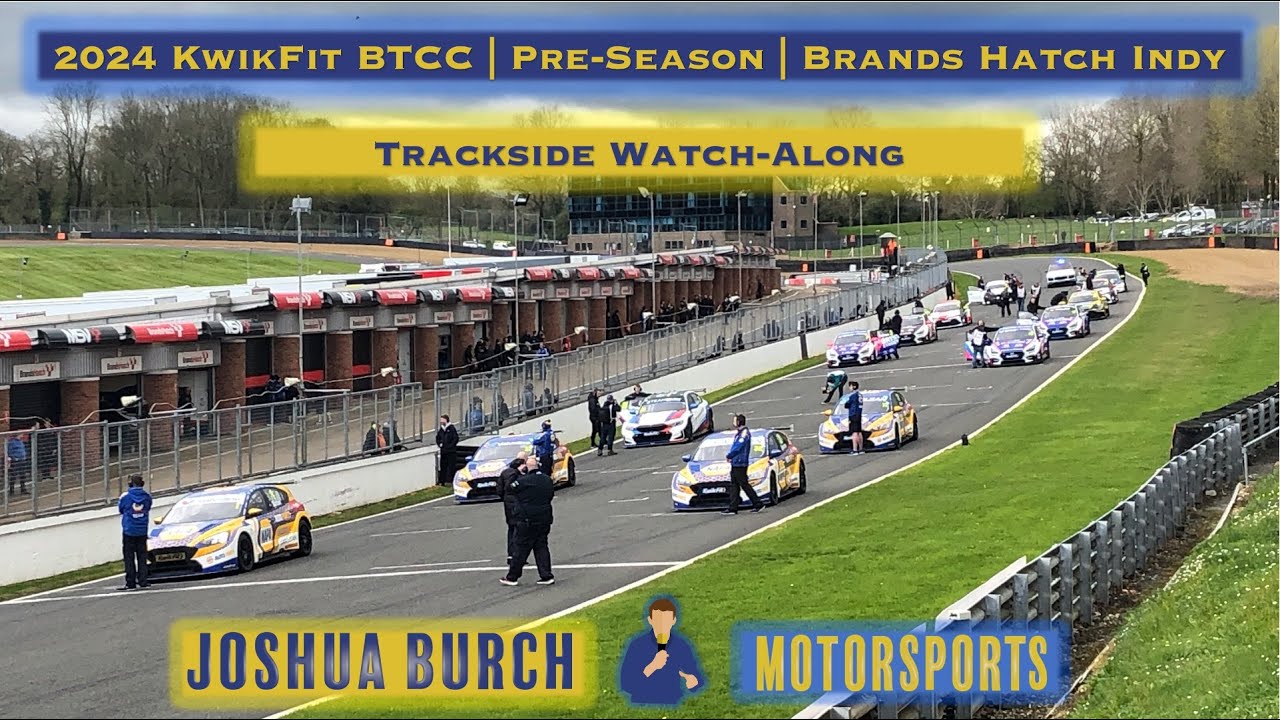 🔴 BTCC | 2024 | Pre-Season Testing | Brands Hatch Indy | Trackside ...