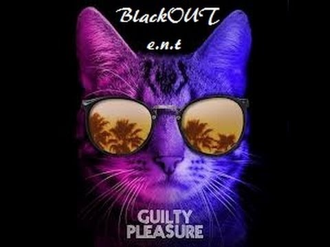 BlackOUTe.n.t [Ft. Keyauna Chapman] - Guilty Pleasure - YouTube