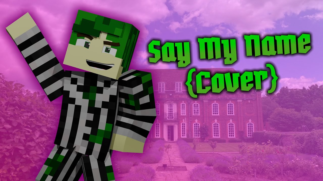 Say My Name {Cover} - YouTube