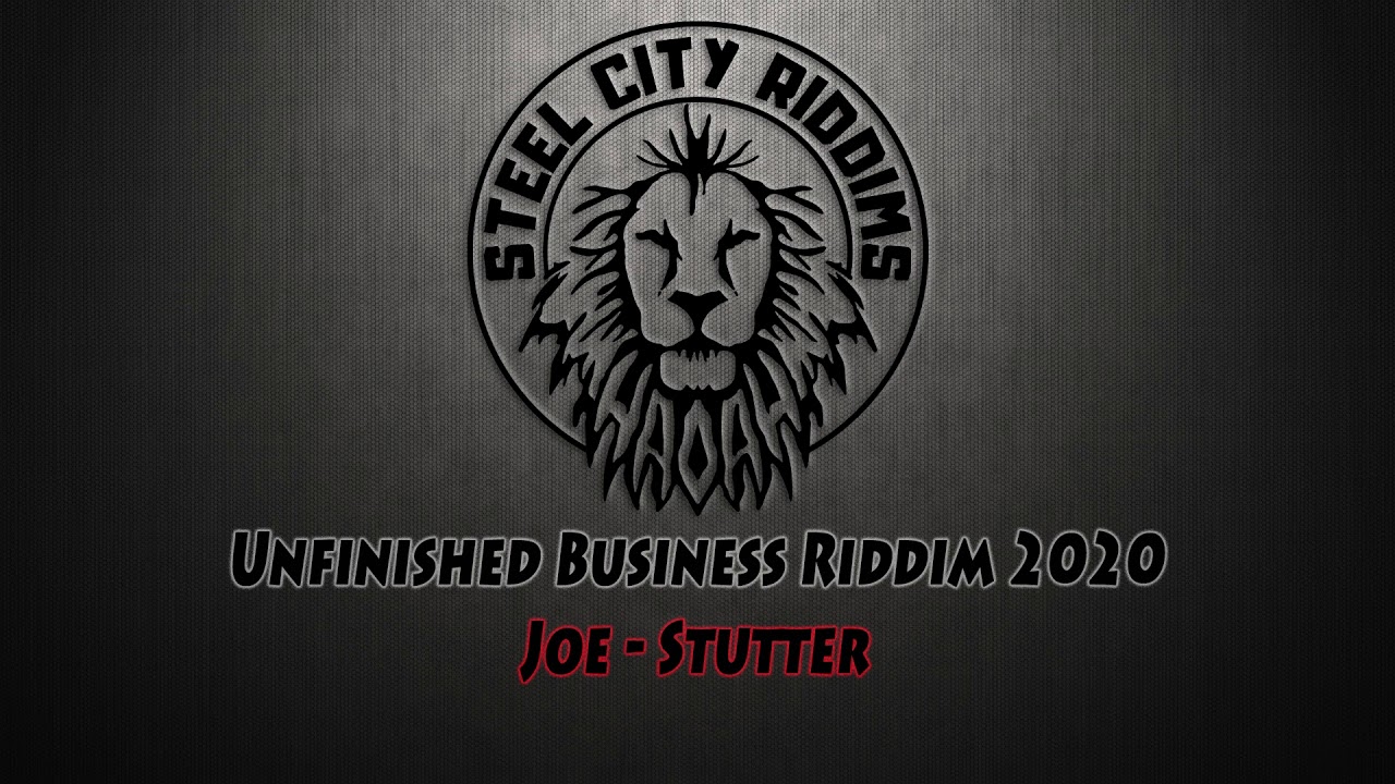 Joe - Stutter (SCR Unfinished Business Riddim Remake 2020) - YouTube