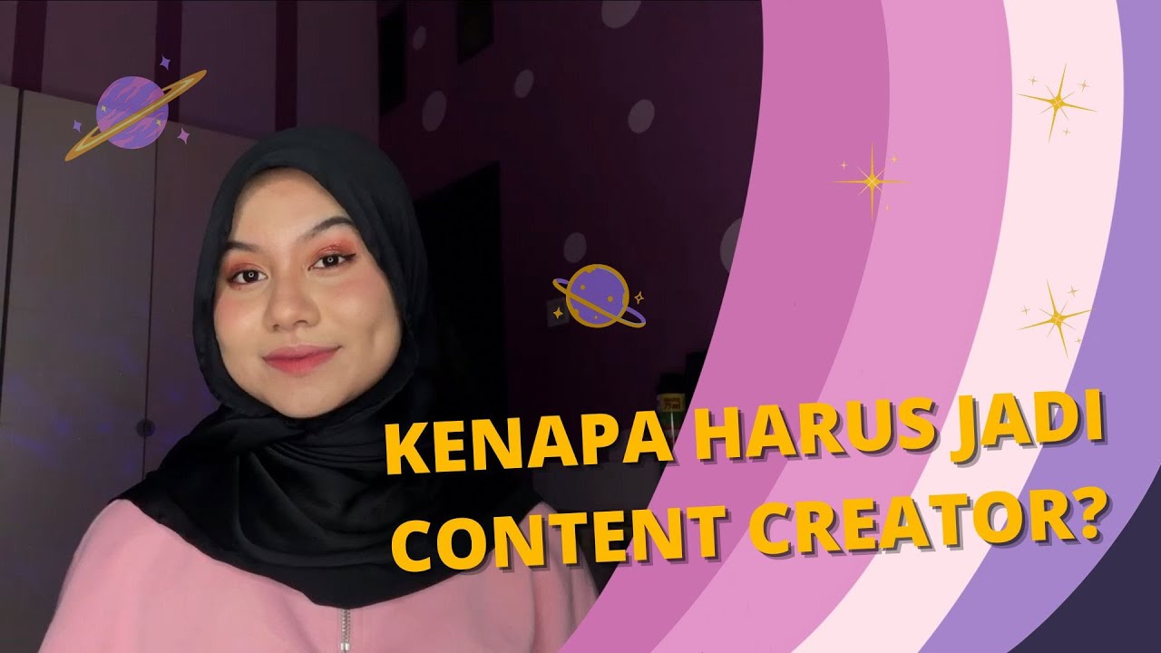 3 ALASAN JADI CONTENT CREATOR l Tugas 3 Effion Creator School - YouTube