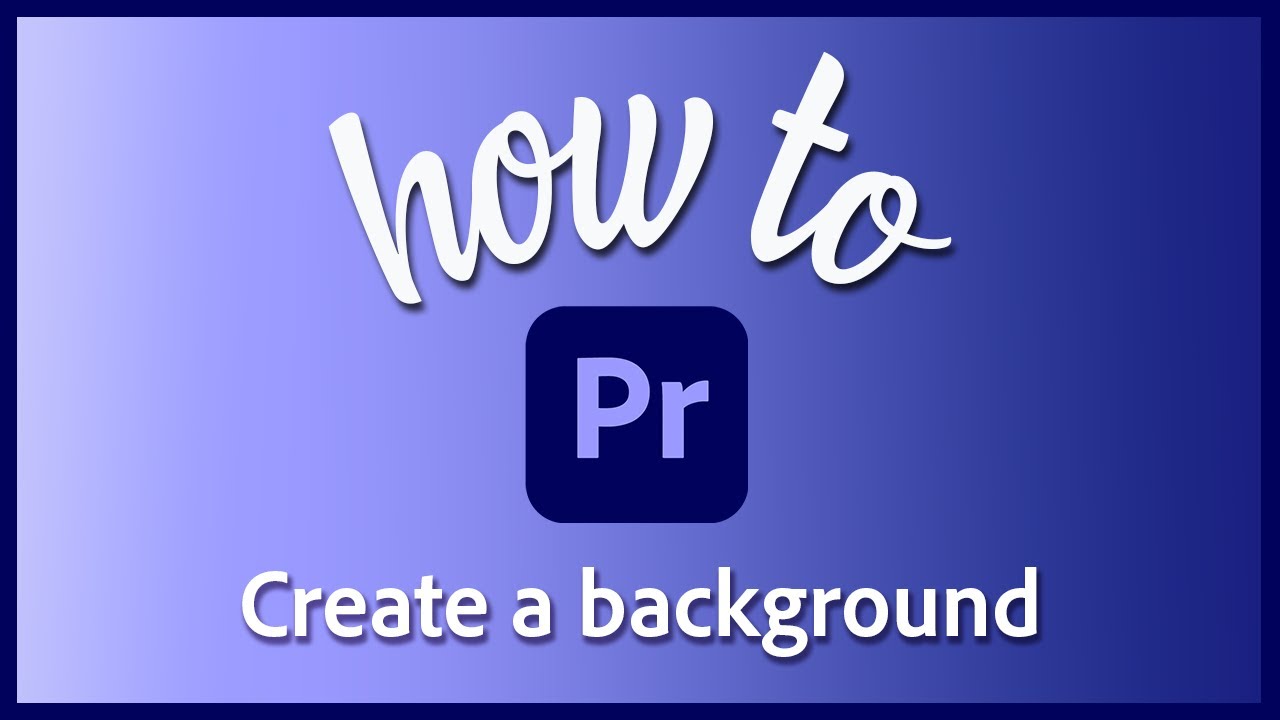 How To Change The Background In Premiere Pro YouTube How To Change The Background In Premiere Pro YouTube