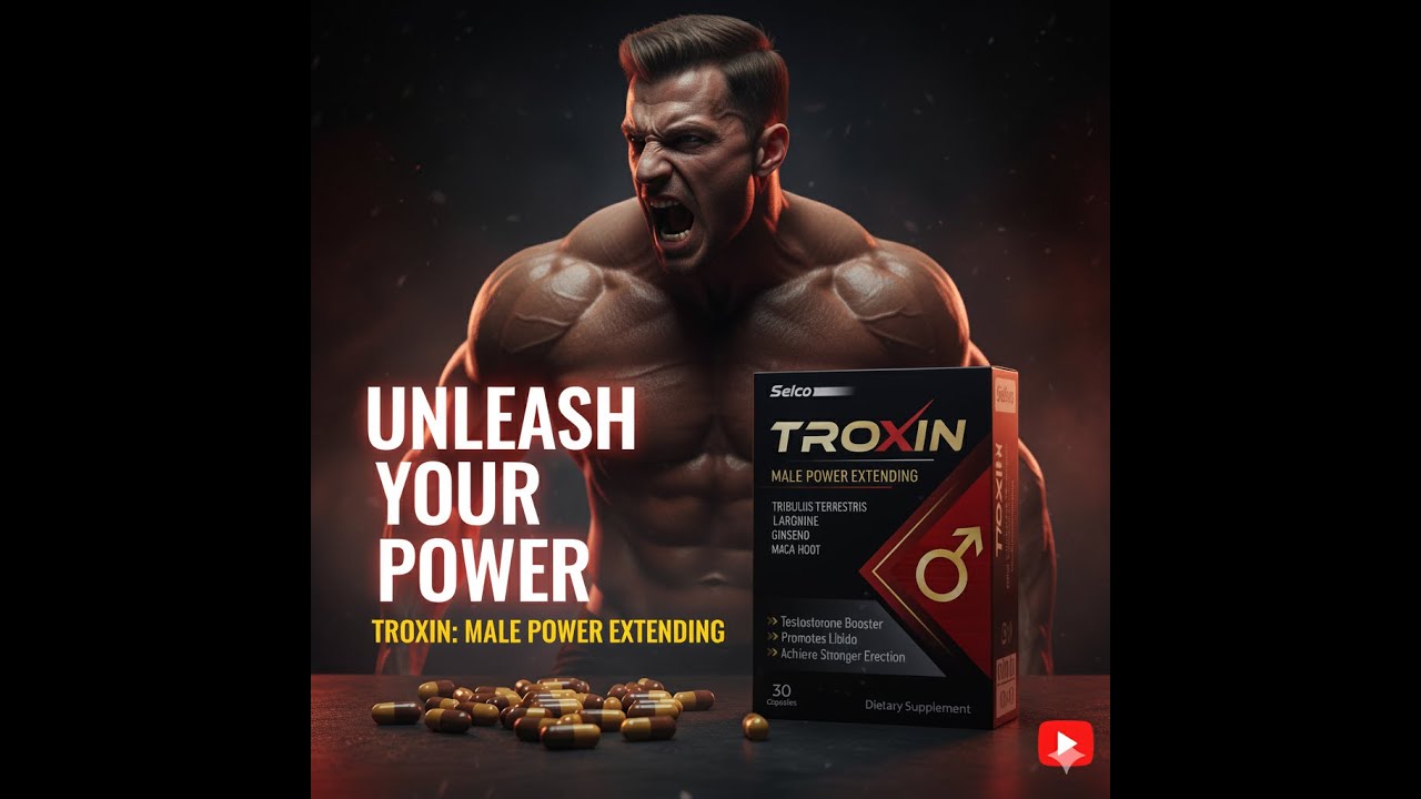Troxin Tablets – Male Power & Stamina Booster - YouTube