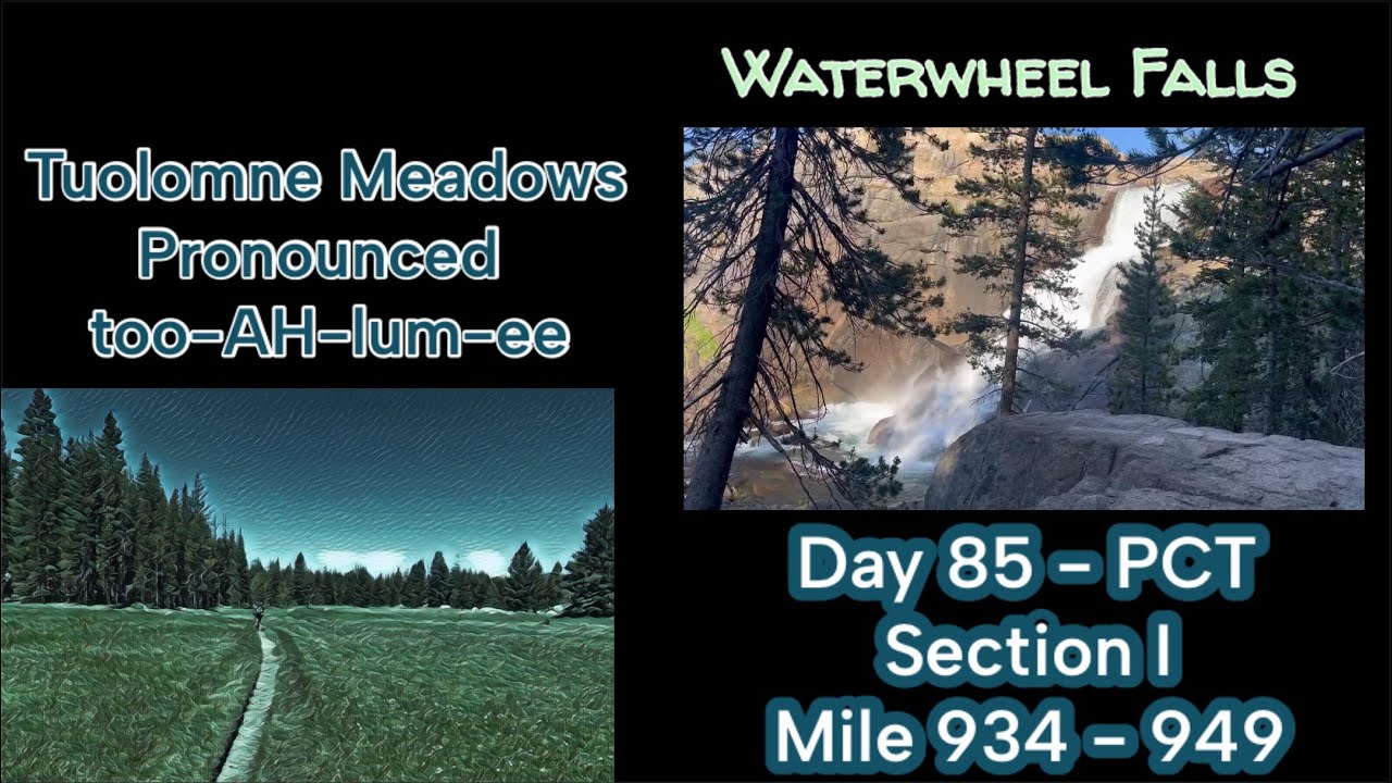 Day 85 - PCT - Tuolomne Meadows and Waterwheel Falls - YouTube