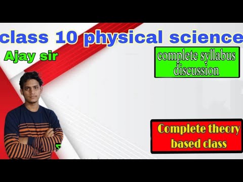 Class 10 Physical science complete syllabus details II By Ajay Gorai - YouTube