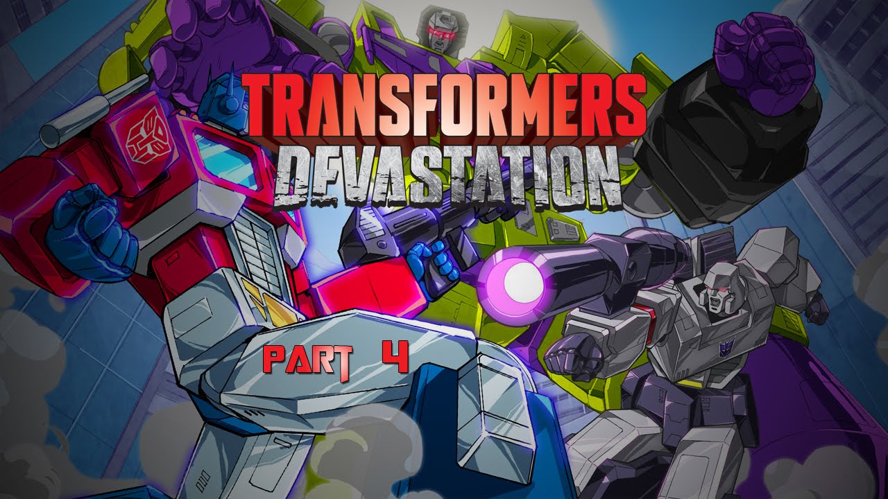 Transformers: Devastation [Part 4] - YouTube