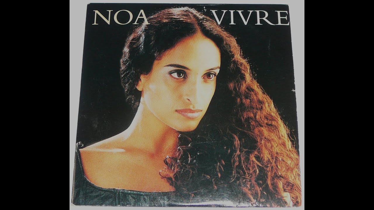 NOA ♦ VIVRE - 1997 - YouTube