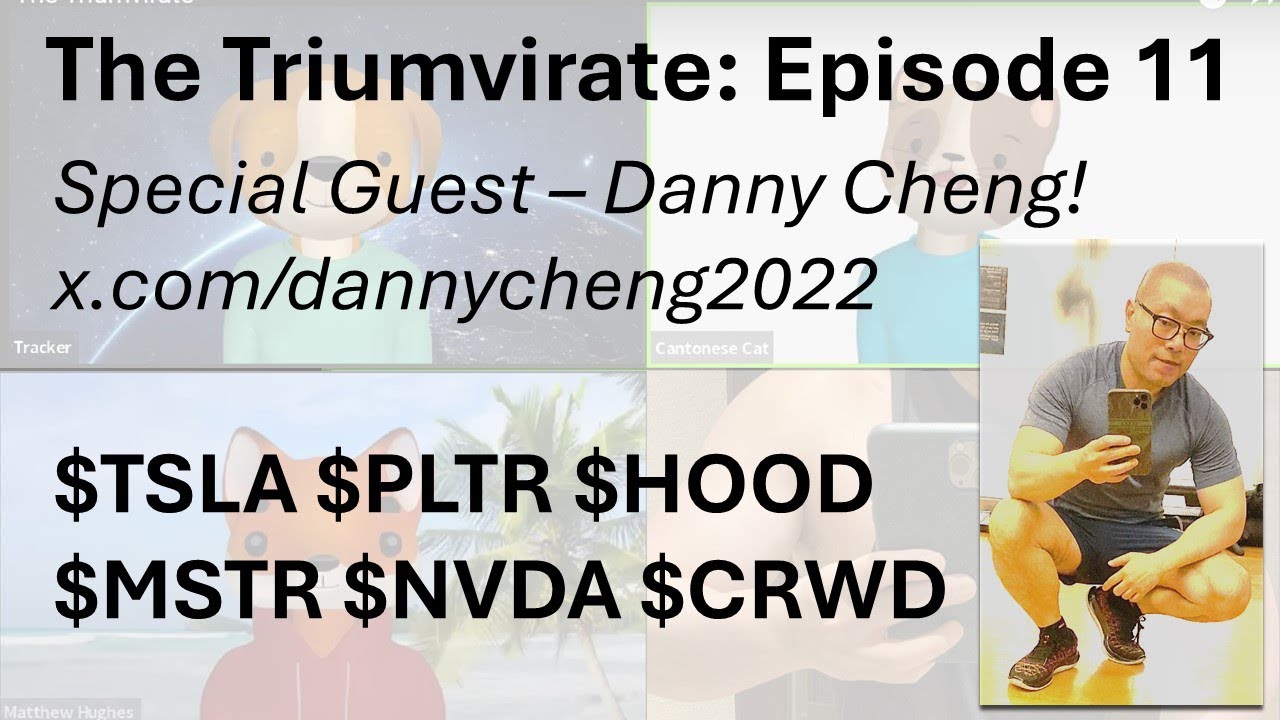 Episode 11: Danny Cheng joins us again! $TSLA $PLTR $HOOD $MSTR $NVDA ...