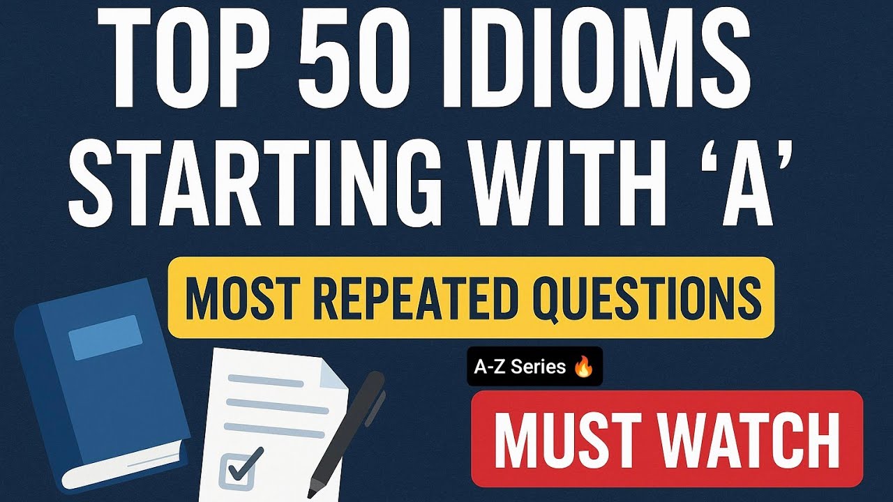 A to Z Idioms Series Letter A | Most Repeated Idioms for Competitive ...