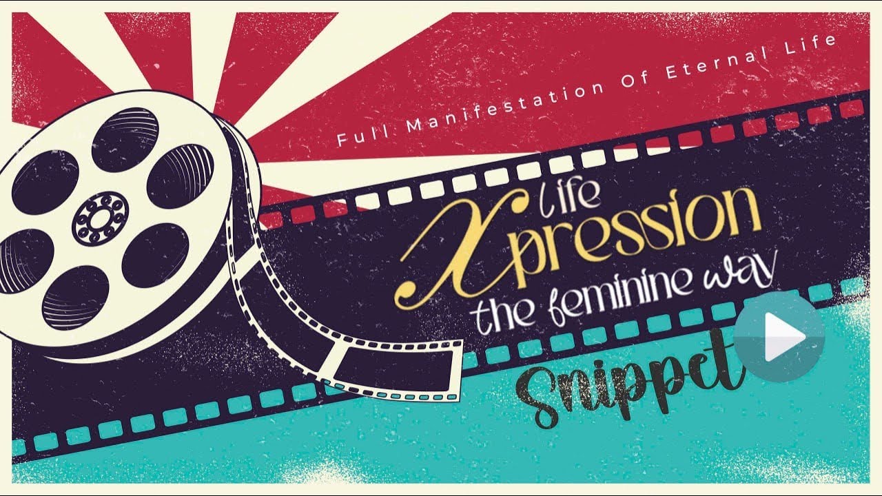 LIFE EXPRESSION; THE FEMININE WAY'23 SNIPPET - YouTube