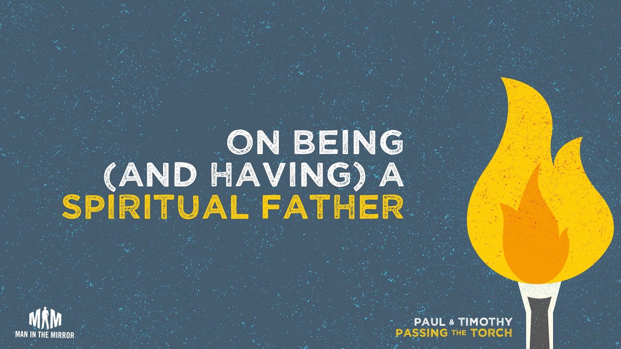 On Being (and Having) a Spiritual Father - YouTube