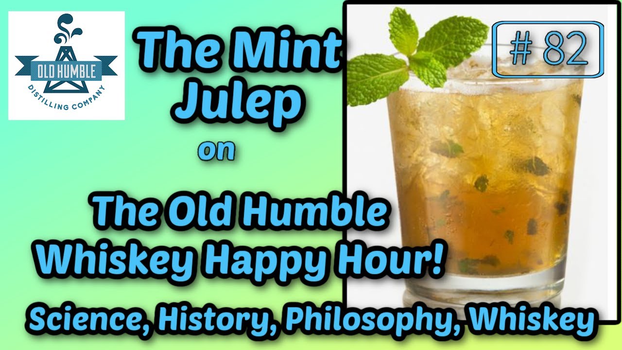 How to drink The Mint Julep Cocktail | Old Humble Whiskey Happy Hour ...