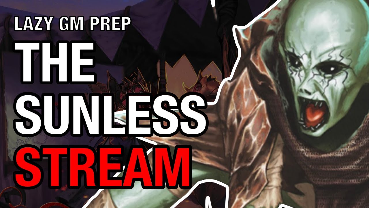 The Sunless Stream – Dragon Empire Prep Session 16 - YouTube