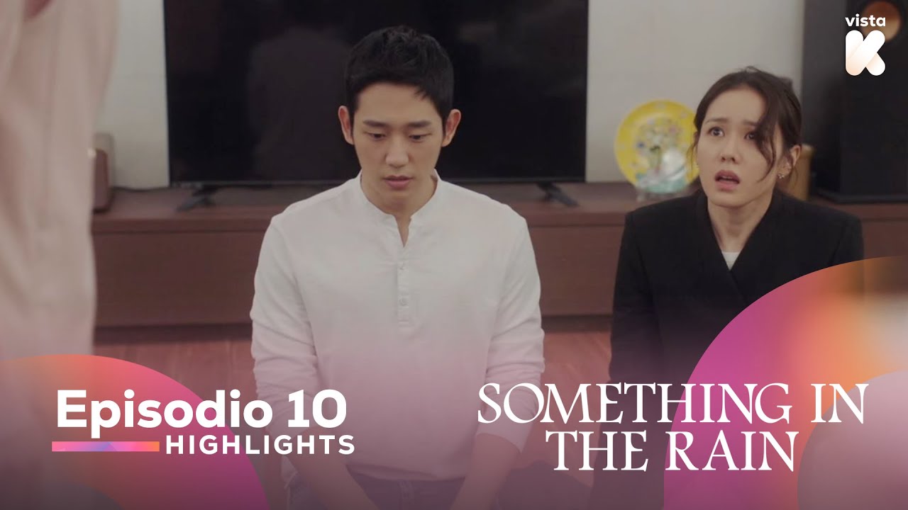 [ESP.SUB] Highlights de 'Something in the Rain' EP10 | Something in the ...