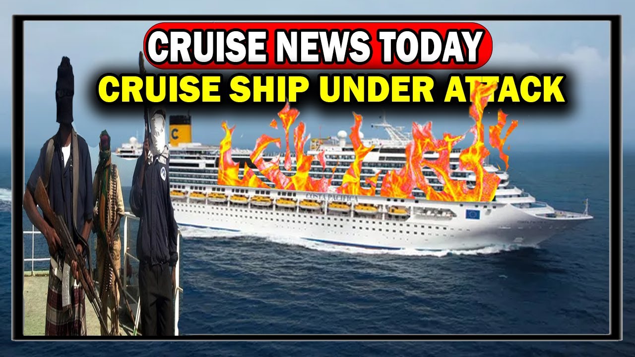 Cruise News | Cruise Ships Under Attack : Disturbing New Terrorist ...