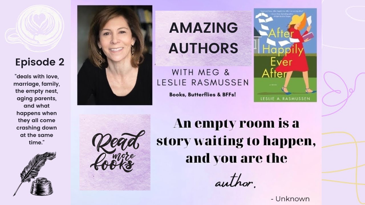 Amazing Authors with Meg Nocero & Leslie Rasmussen-After Happily Ever ...