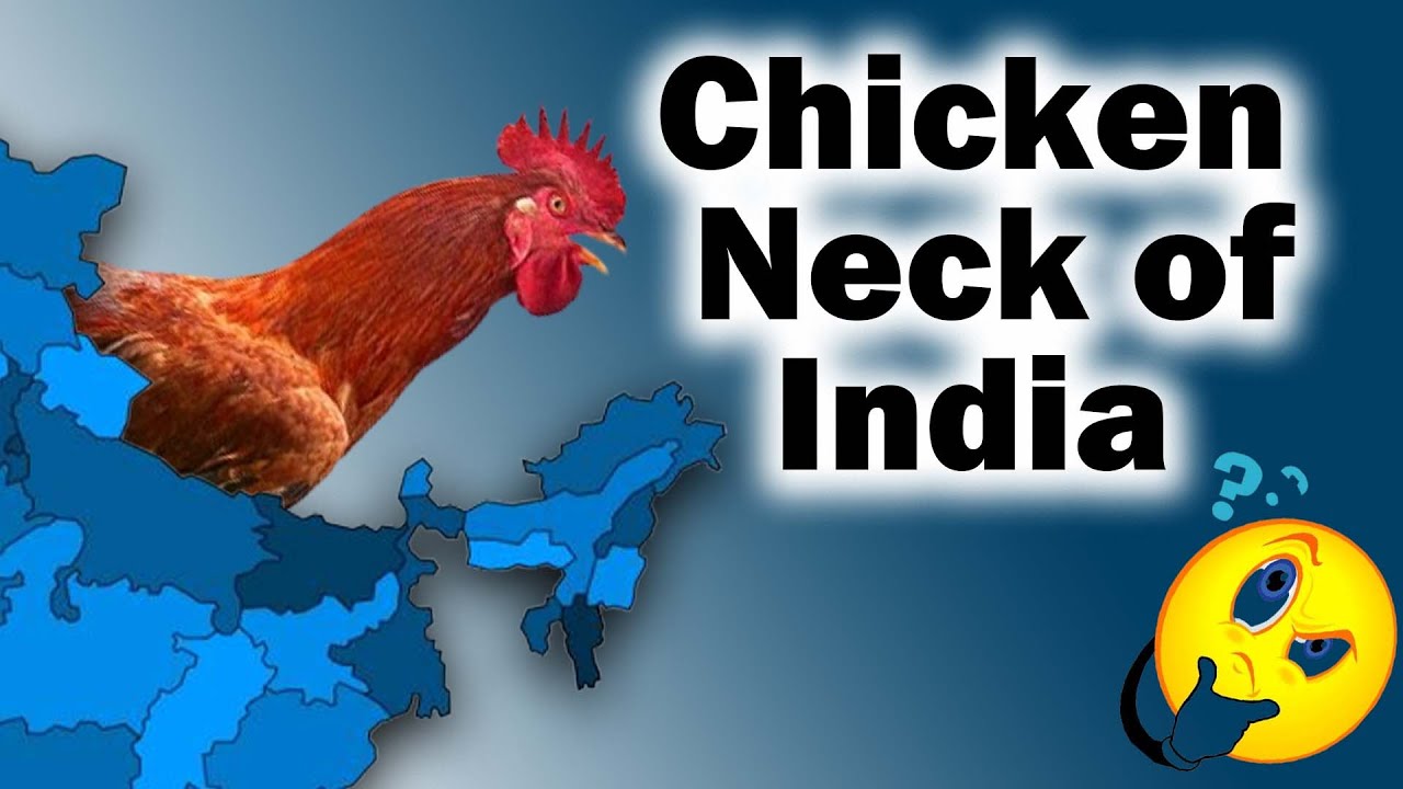 CHICKEN NECK OF INDIA / Needs Education /UPSC / OPSC / ASO / SSC /OSSC ...