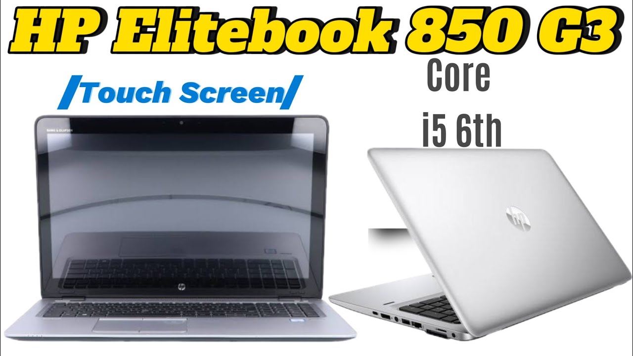 HP Elitebook 850 G3 Core i5 6th Gen Touch Screen Laptop Review #850g3 ...