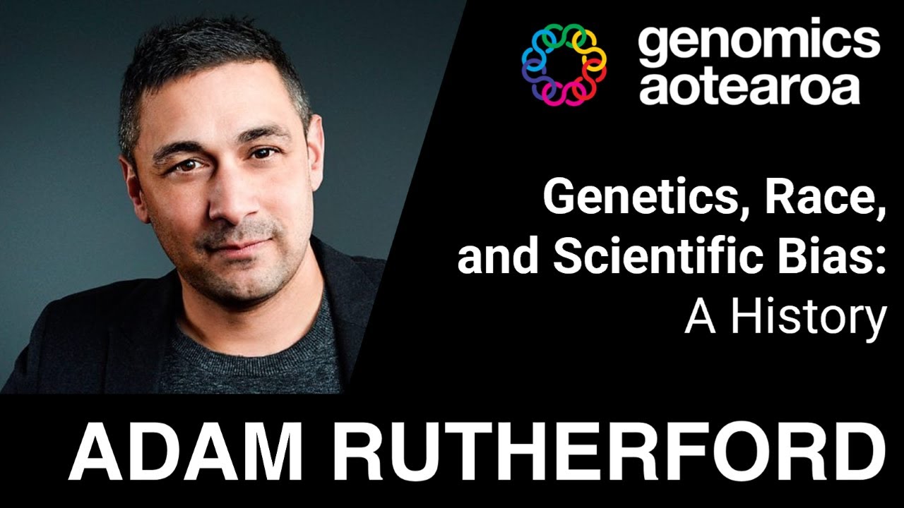 Adam Rutherford - Genetics, Race, and Scientific Bias: A History - YouTube